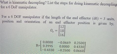 Solved What Is Kinematic Decoupling List The Steps For