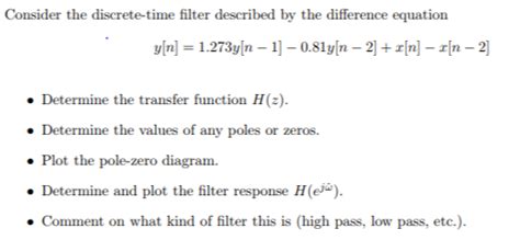 solved consider the discrete time filter described by the