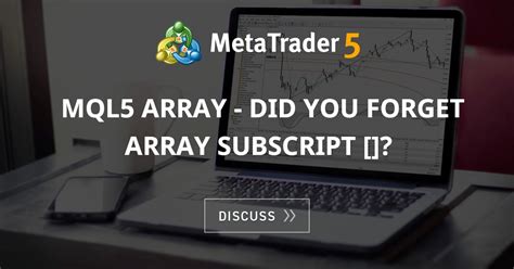 Mql5 Array Did You Forget Array Subscript Martingale Strategy