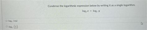 solved condense the logarithmic expression below by writing