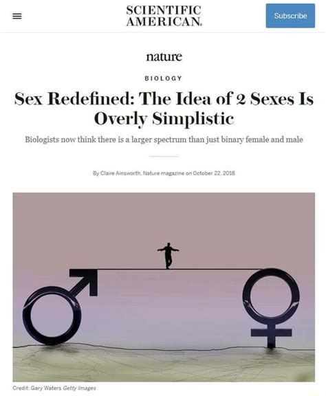SCIENTIFIC AMERICAN Nature BIOLOGY Sex Redefined The Idea Of 2 Sexes Is Overly Simplistic