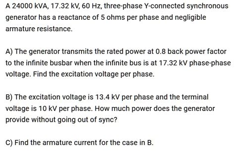 SOLVED A KVA KV Hz Three Phase Y Connected Synchronous Generator Has A