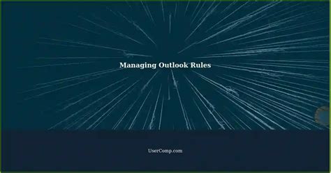 Managing Dozens Of Outlook Rules A Practical Guide