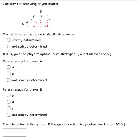 Solved Consider The Following Payoff Matrix B
