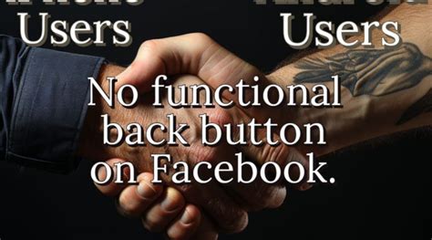 facebook s back button busted pocketables