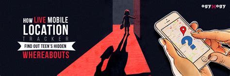 How Live Mobile Location Tracker Find Out Teens Hidden Whereabouts