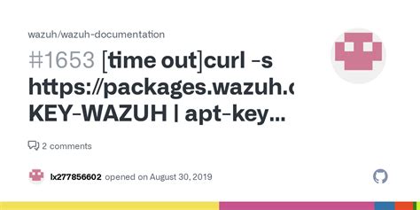[time out]curl s key gpg key wazuh apt