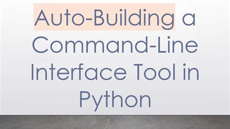 Auto Building A Command Line Interface Tool In Python Youtube