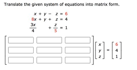 Answered Translate The Given System Of Equations Bartleby