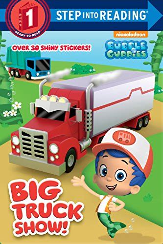 Big Truck Show Bubble Guppies Random House Random House