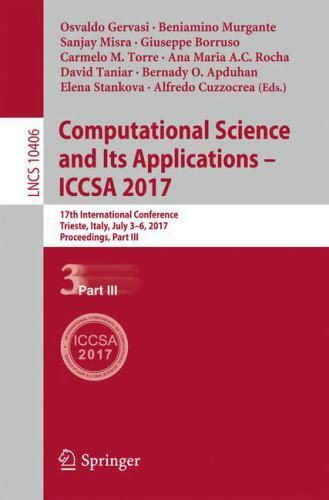 Lecture Notes In Computer Science Ser Computational Science And Its Applications Iccsa 2017