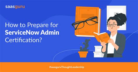 How To Prepare For Servicenow Admin Certification Blog Saasguru