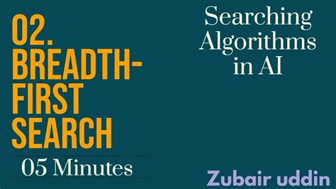 02 Breadth First Search Bfs Artificial Intelligence Quick Run 05 Minutes Youtube