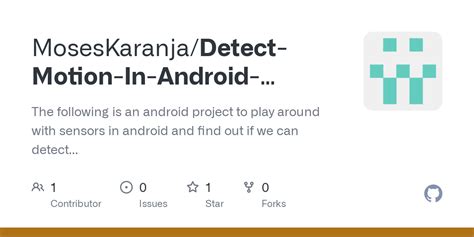 GitHub MosesKaranja Detect Motion In Android Using Accelerometer The Following Is An Android