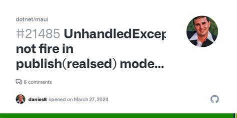 Unhandledexception Not Fire In Publishrealsed Mode As Exe · Issue 21485 · Dotnetmaui · Github