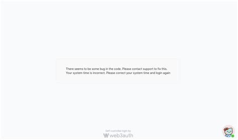 There Seems To Be Some Bug In The Code Please Contact Support To Fix This Your System Time Is