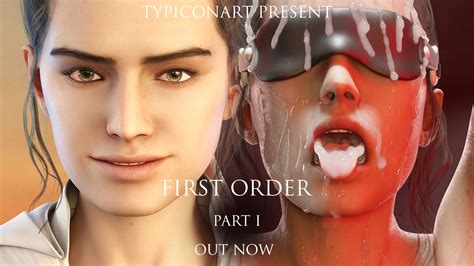 18 First Order Part I Now Free For Everyone By Typiconart