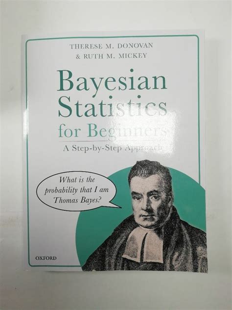 Bayesian Statistics For Beginners Ruth M Mickey Therese M Donovan Od 729 Kč Reknihy