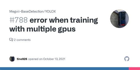 Error When Training With Multiple Gpus · Issue 788 · Megvii