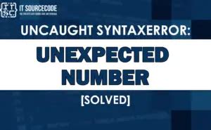 Uncaught Syntaxerror Unexpected Number