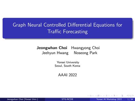Yonsei Ai Workshop 2022 Graph Neural Controlled Differential Equations For Traffic Forecasting