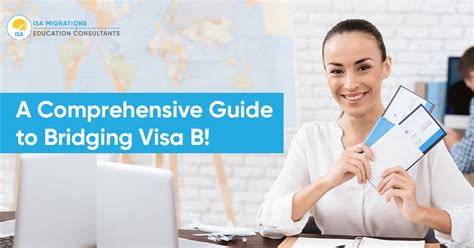 A Comprehensive Guide To Bridging Visa B