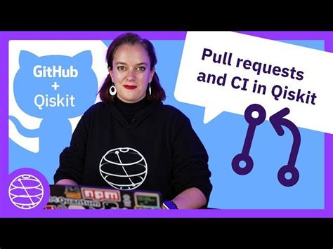 Free Video Creating And Managing Pull Requests With Cicd In Qiskit