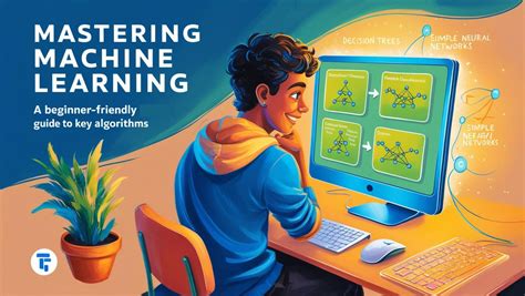 Machine Learning A Beginner Friendly Guide Ai Insights World