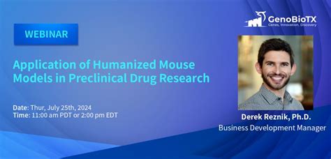 Webinar On Humanized Mouse Models For Preclinical Research Genobiotx