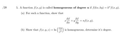 Solved 20 5 A Function F X Y Is Called Homogeneous Of