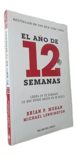 El Año De 12 Semanas- Brian Moran Y M. Lennington (original) | MercadoLibre