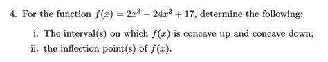 solved 4 for the function f x 2x3 24x2 17 determine