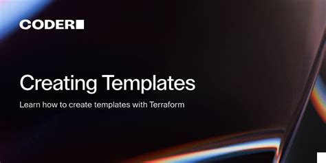 Creating Templates Coder Docs