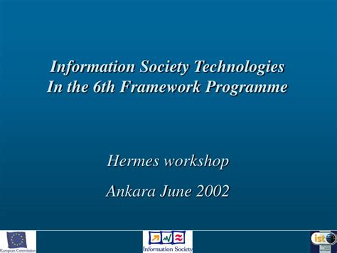 Ppt Information Society Technologies In The 6th Framework Programme Powerpoint Presentation Ppt Information Society Technologies In The 6th Framework Programme Powerpoint Presentation