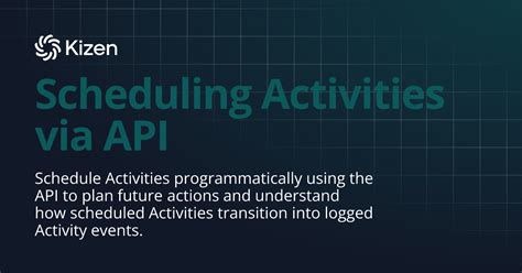 Schedule Activities Api Documentation Kizen Developers