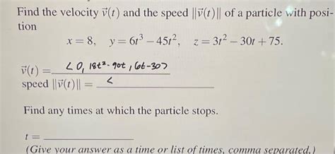 Solved Find The Velocity V T And The Speed V T Of A Chegg Com