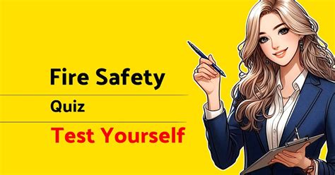 Fire Safety Quiz Test Your Knowledge Now
