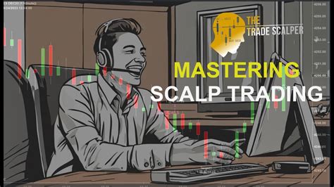 Mastering Scalp Trading Trade Scalper Signal Review YouTube