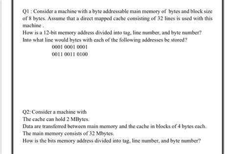 Solved Q Consider A Machine With A Byte Addressable Main Chegg