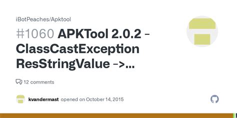 Apktool 202 Classcastexception Resstringvalue Resattr · Issue 1060 · Ibotpeachesapktool