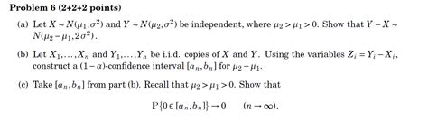 Solved Problem 6222 Points A Let X∼nμ1σ2 And