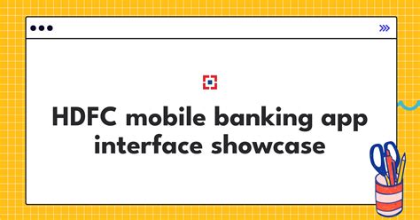 Hdfc Mobile Banking App Teardown Strategy And Ux Analysis Nextsprints