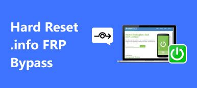 Introduction To Hard Reset Info FRP Bypass Does It Work
