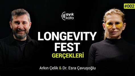 Longevity Fest GerÇeklerİ Ayikkafa 002 Esra Çavuşoğlu X Arkın Çelik Esra M Cavusoglu