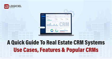 A Quick Guide To Real Estate Crm Systems Use Cases Features And Popular