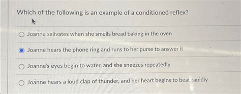 Solved Which Of The Following Is An Example Of A Conditioned
