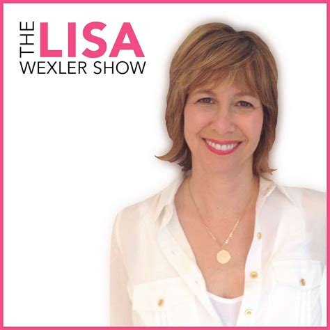 The Lisa Wexler Show Hosted By The Lisa Wexler Show