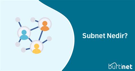 Subnet Nedir Burtinet