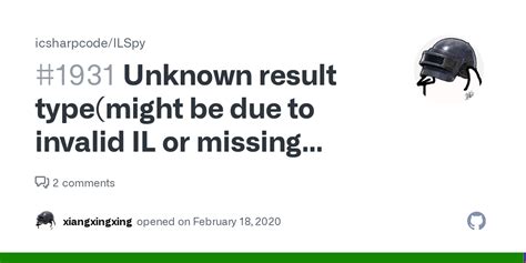 unknown result type might be due to invalid il or missing references