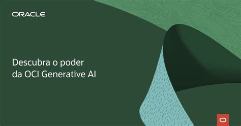 oracleocigenerativeai inteligênciaartificial ia bruno cursino